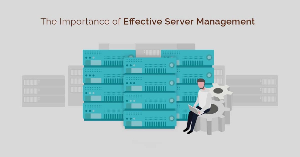 The Importance of Effective Server Management - Aii Tech Systems ...
